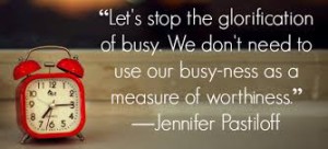 Stop the glorification of busy | LSA